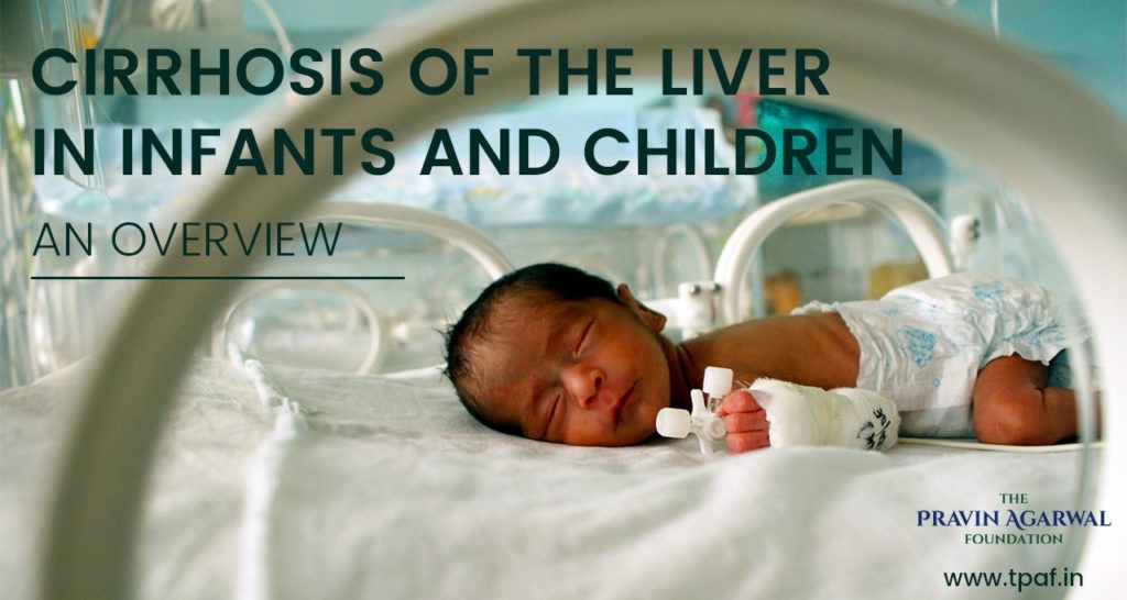All You Need to Know About Pediatric Cirrhosis - TPAF