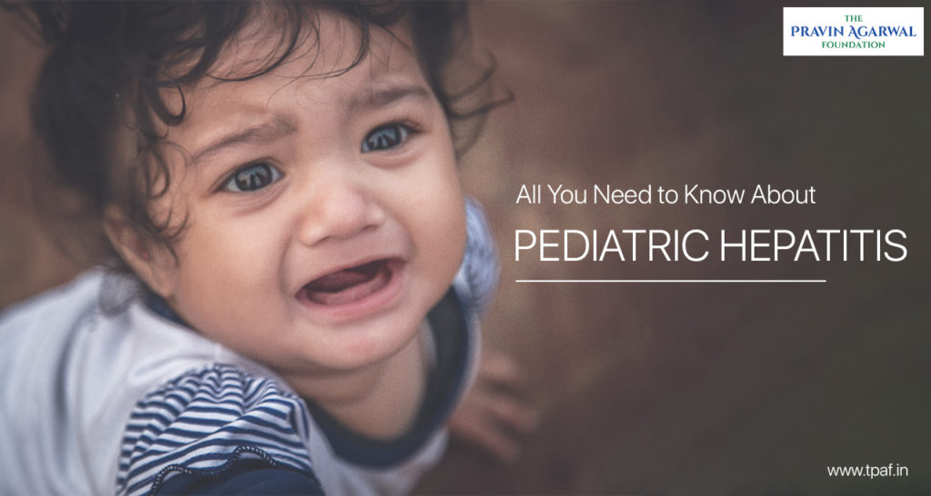 Everything You Need to Know About Pediatric Hepatitis - TPAF